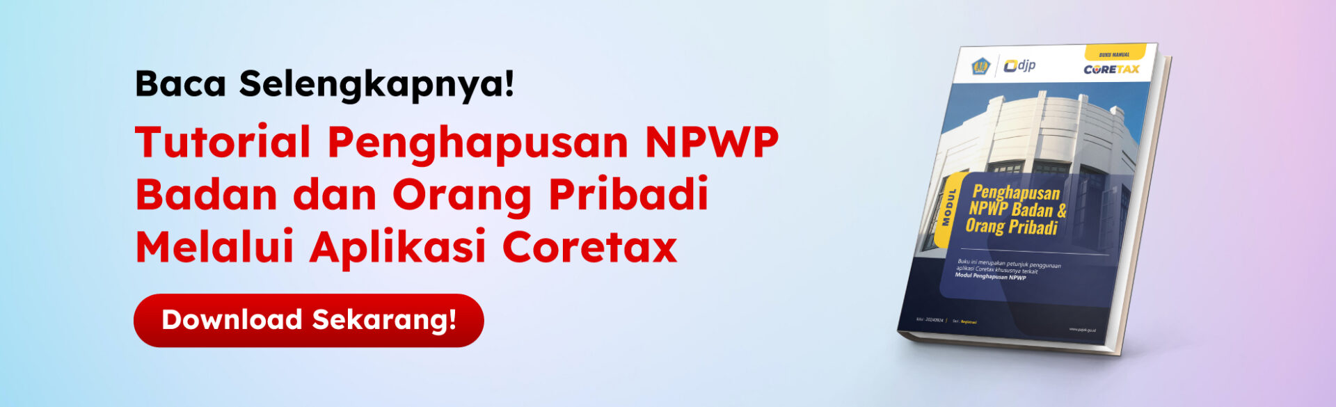 Pelajari Cara Penghapusan NPWP Badan dan Pribadi Melalui Coretax di Sini - Penghapusan NPWP ...